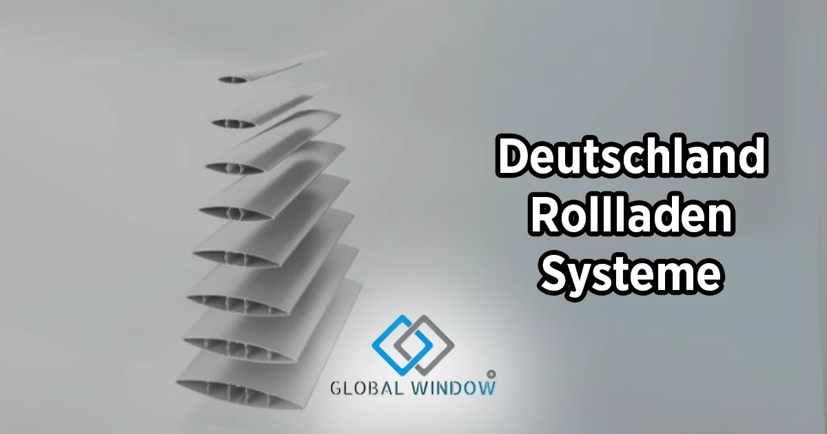 Deutschland Rolladen Systeme - Global Window